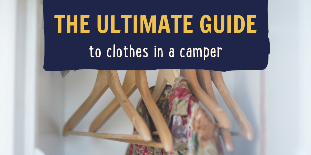 Smart Campervan Packing: Clothes Storage & Tips