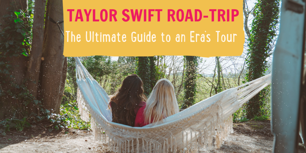 Taylor Swift Eras Tour UK Road Trip: Full Guide